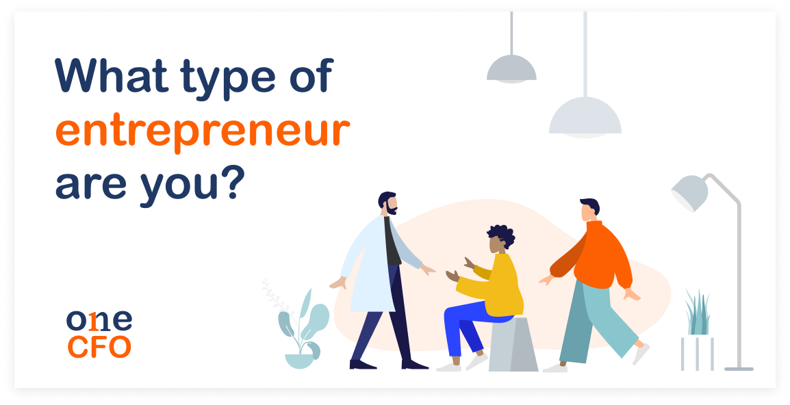 9 Different Types of Entrepreneurs: Which One Are You? | OneCFO